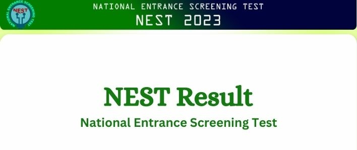 NEST 2023 Result Out @nestexam.in; Check Details here