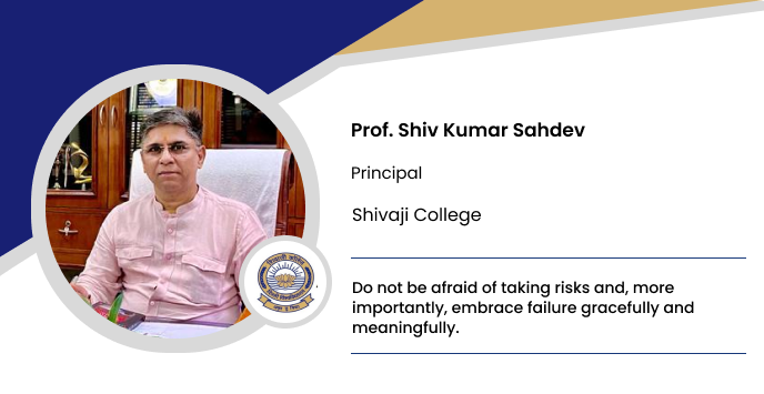 Shivaji College: Prof. Shiv Kumar Sahdev, Principal