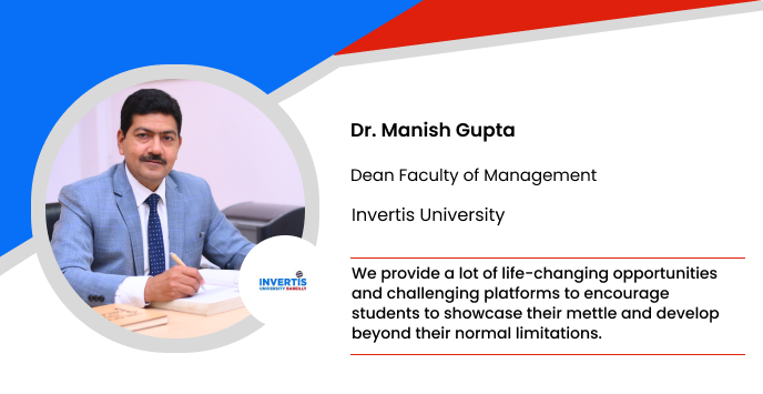 Invertis University: Dr. Manish Gupta, Dean Faculty of Management