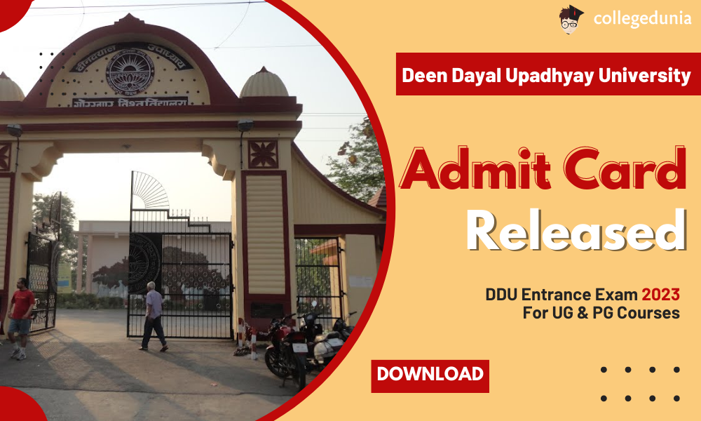DDU Admit Card 2023 Out @ddugu.ac.in; Check Details & Download Here