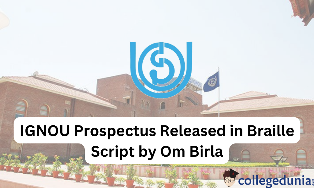 IGNOU Prospectus Released in Braille Script by Om Birla; Check Details Here