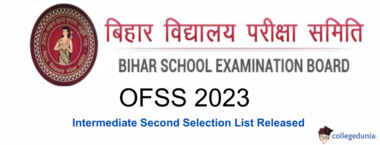 OFSS 2023 Bihar Board Intermediate Second Selection List Released at ...