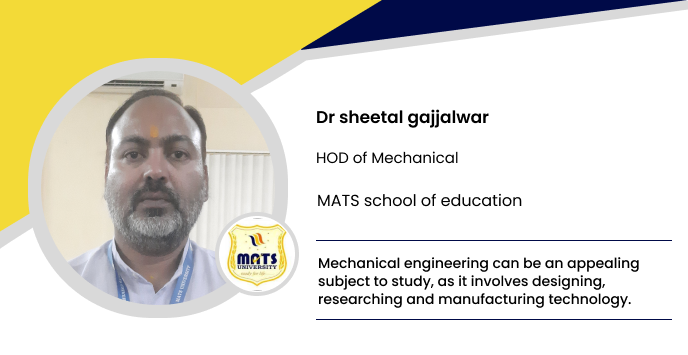 MATS School of Education: Dr Sheetal Gajjalwar, HOD of Mechanical
