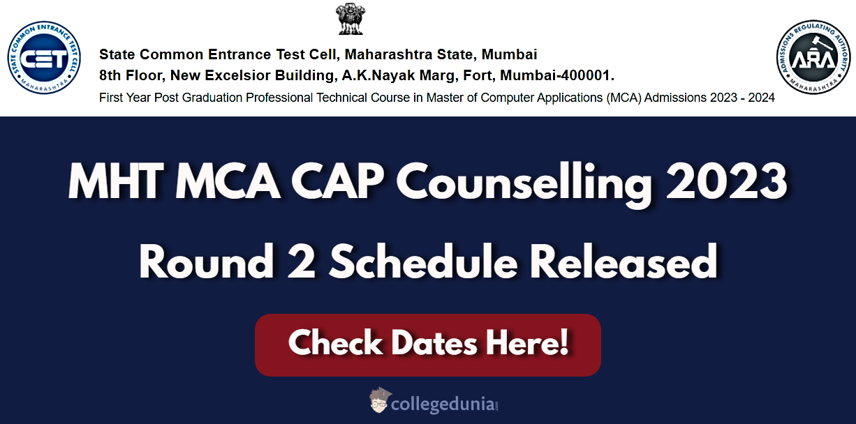 MHT MCA CAP 2023 Round 2 Counselling Schedule Announced, Check Dates Here