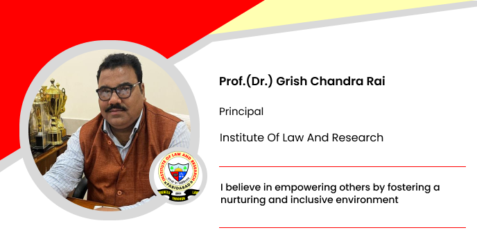 Institute Of Law And Research (ILR), Faridabad: Prof.(Dr.) Grish ...
