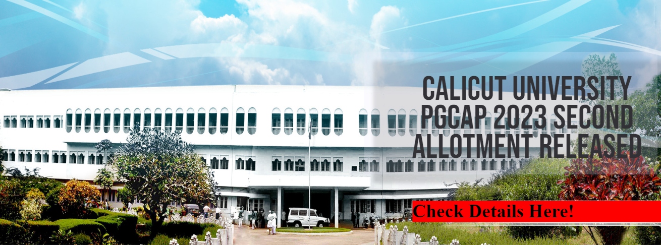 Calicut University PGCAP 2023 Second Allotment Released on July 26 at ...