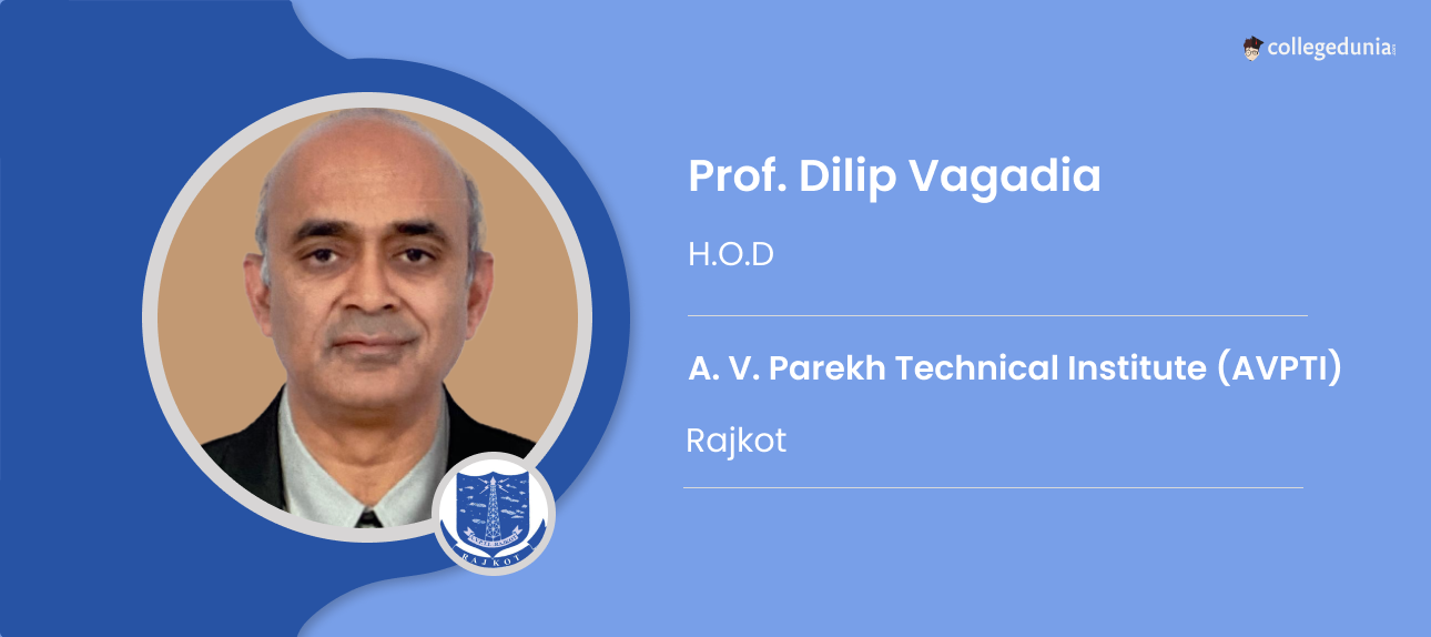 A. V. Parekh Technical Institute (AVPTI): Prof. Dilip Vagadia, H.O.D