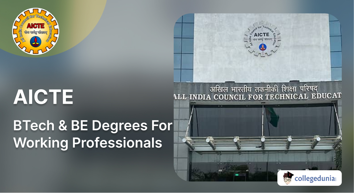 AICTE Allows B.Tech, B.E. Degrees For Working Professionals, Check ...