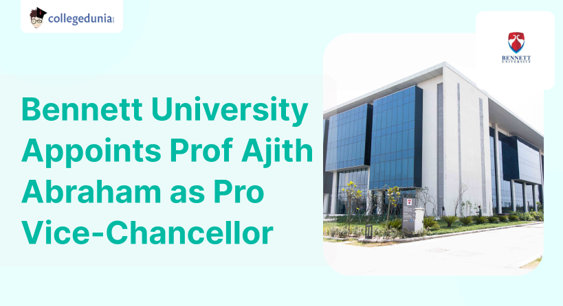 Bennett University Appoints Prof Ajith Abraham as Pro Vice-Chancellor ...