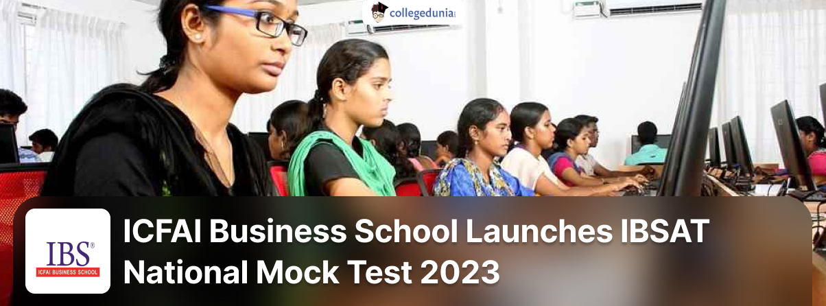 ICFAI Business School Launches IBSAT National Mock Test 2023 at ...