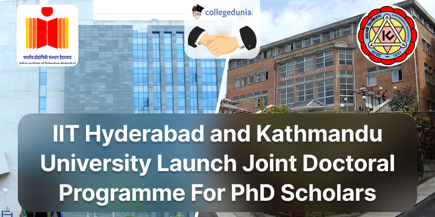 IIT Hyderabad and Kathmandu University Launch Joint Doctoral Programme ...