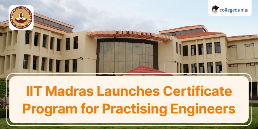 IIT Madras Launches Online Certificate Program for Practising Engineers ...