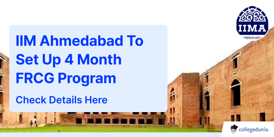 IIM Ahmedabad To Set Up 4 Month FRCG Program; Classes to Begin from ...