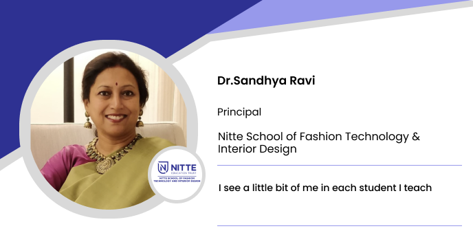 Nitte School of Fashion Technology & Interior Design: Dr. Sandhya Ravi, Principal