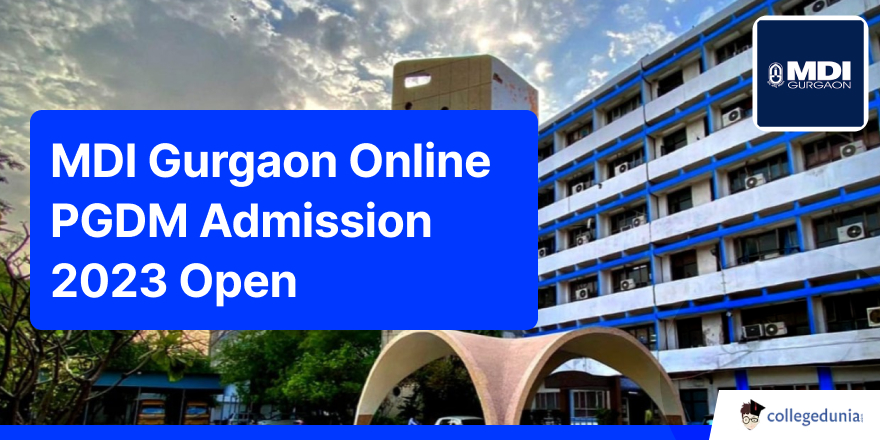 MDI Gurgaon Online PGDM Admission 2023-24 Open @mdi.ac.in; Apply till ...
