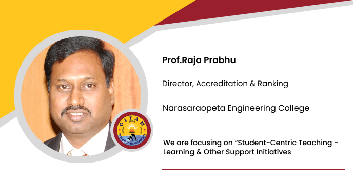 GITAM Visakhapatnam: Prof.Raja Prabhu, Director, Accreditation & Ranking