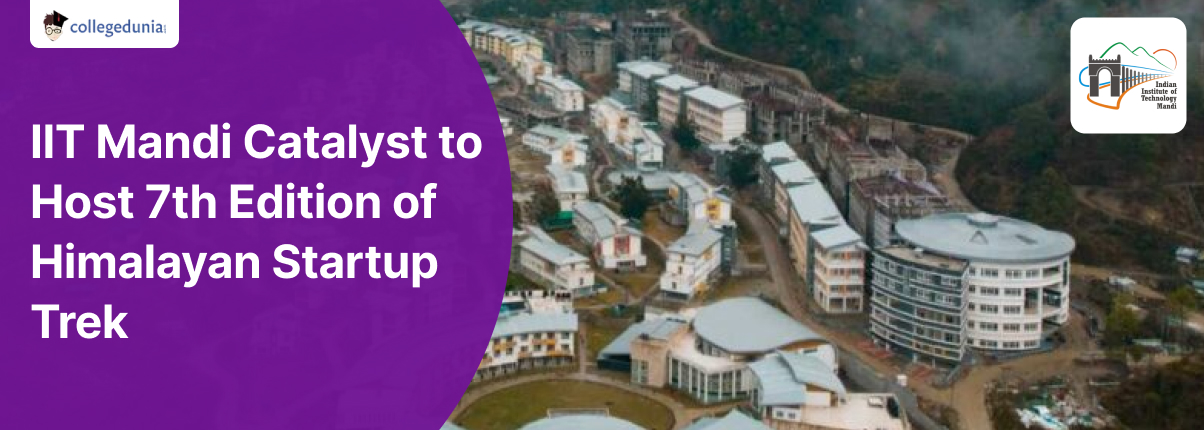 IIT Mandi Catalyst to Host 7th Edition of Himalayan Startup Trek from ...