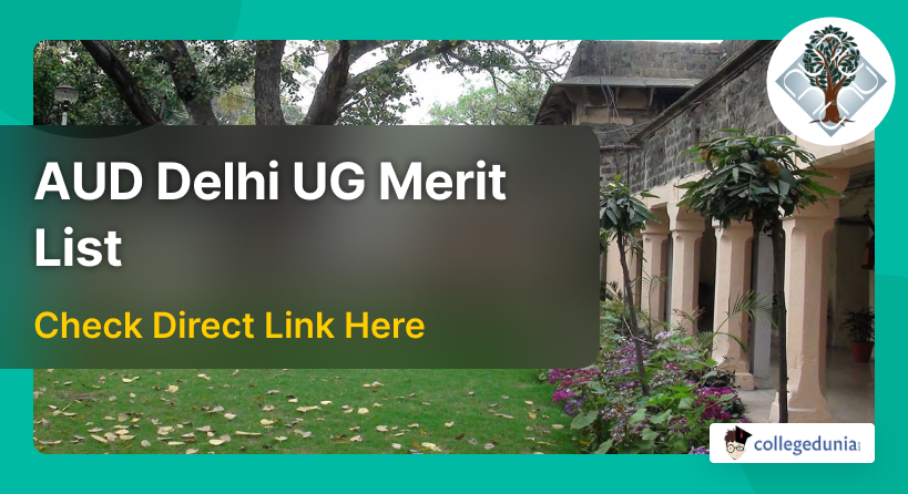 AUD Delhi UG Fourth Merit List Released @aud.ac.in; Check Direct Link Here