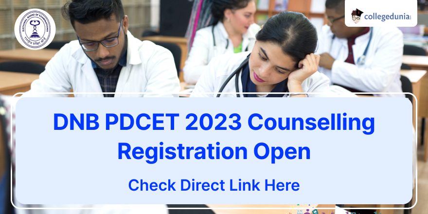 DNB PDCET 2023 Counselling Registration Open @counseling.nbe.edu.in ...