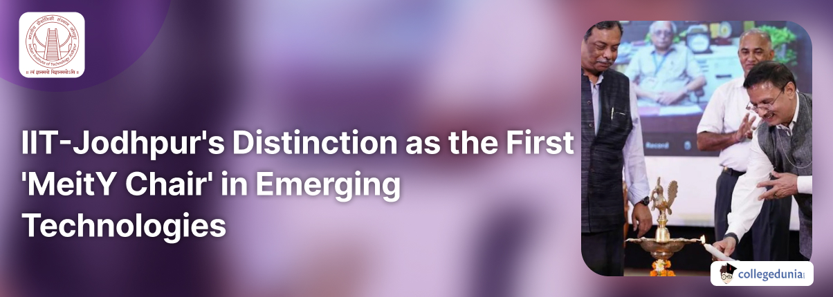 IIT-Jodhpur's Distinction as the First 'MeitY Chair' in Emerging ...