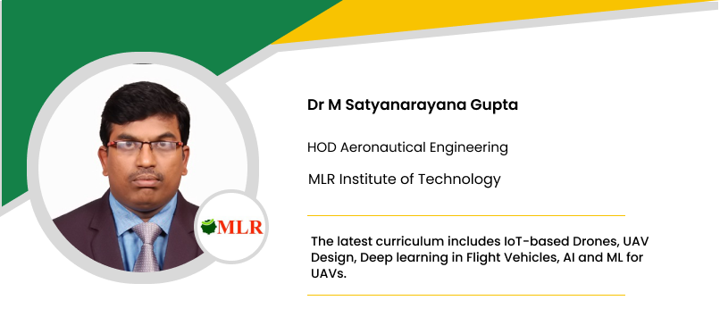 MLR Institute of Technology: Dr M Satyanarayana Gupta, HOD Aeronautical ...