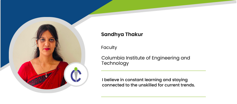 Columbia Institute of Engineering and Technology: Sandhya Thakur, Faculty