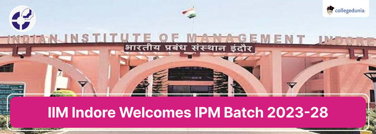 IIM Indore Welcomes IPM Batch of 2023 with New Dreams & Hopes; Check ...