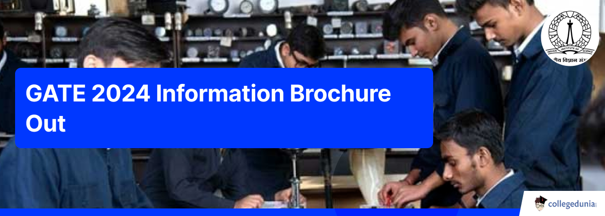 GATE 2024 Information Brochure Out @gate2024.iisc.ac.in; Check Details Here
