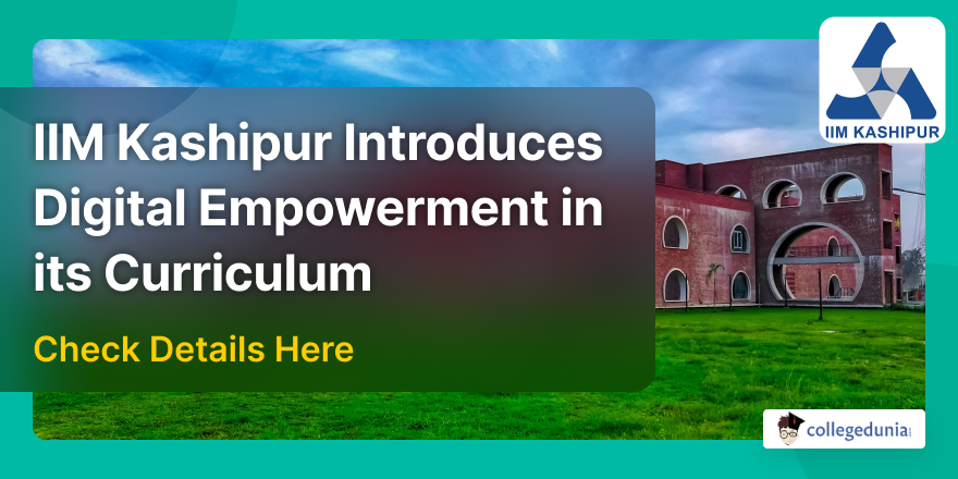 IIM Kashipur Introduces Digital Empowerment in its Curriculum For Working Professionals as per ...