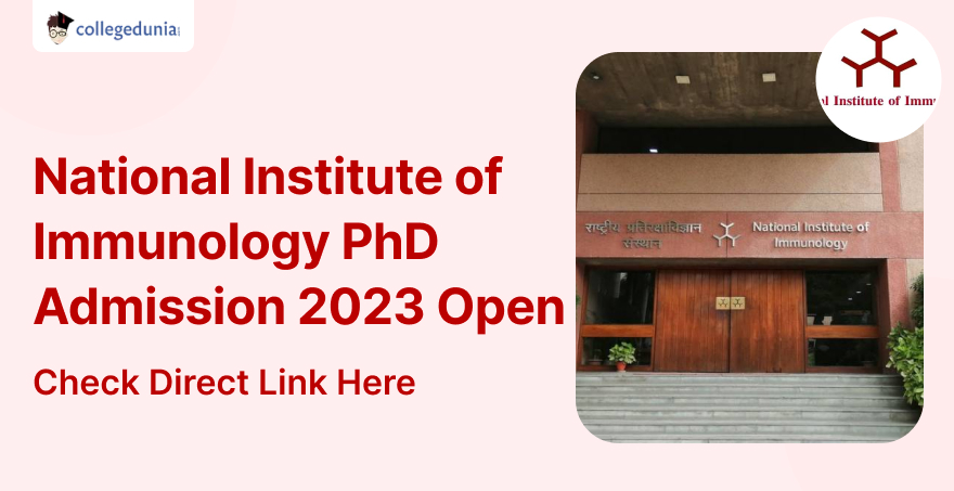 National Institute of Immunology PhD Admission 2023 Open for Winter Session; Apply till September 22