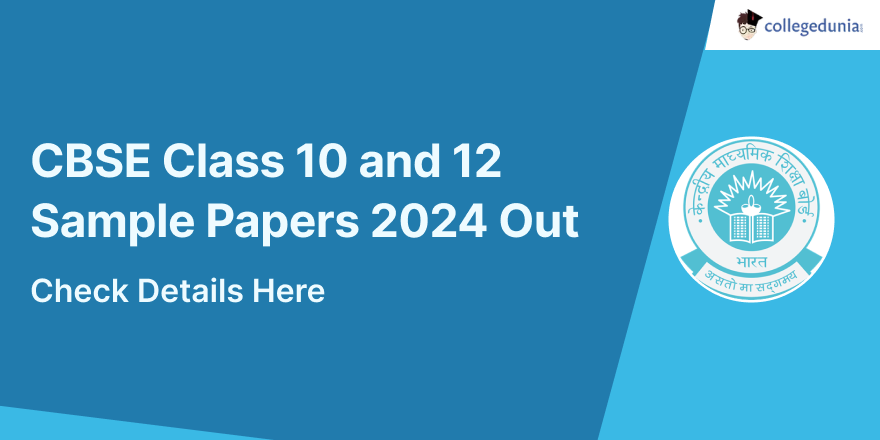 CBSE Class 10 and 12 Sample Papers 2024 Out @cbseacademic.nic.in: Click ...