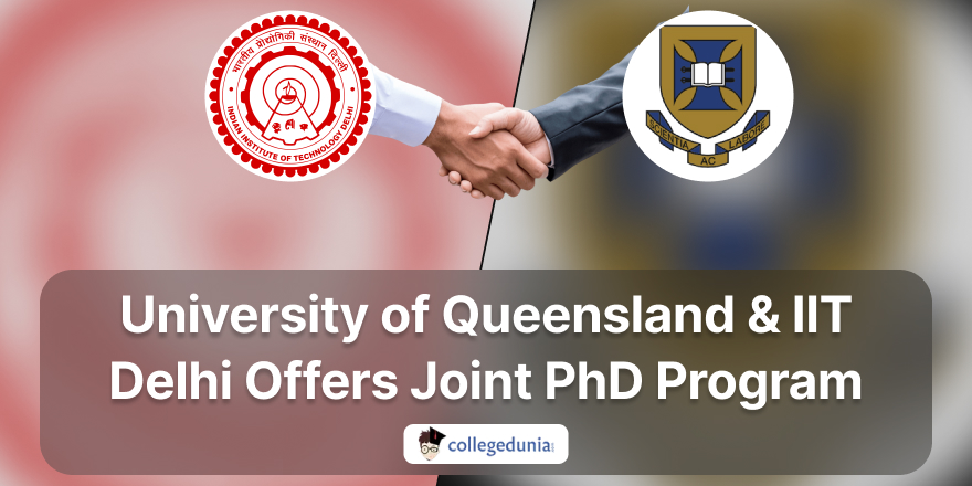 University of Queensland & IIT Delhi Offers Joint PhD Program; Apply for Admission till October 03