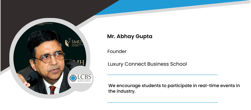 Luxury Connect Business School: Mr. Abhay Gupta, Founder