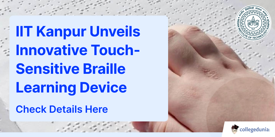 IIT Kanpur Unveils Innovative Touch-Sensitive Braille Learning Device ...