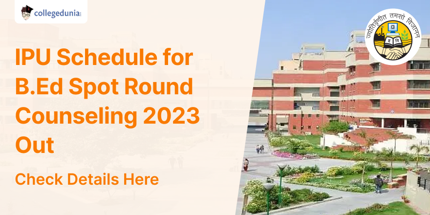 IPU Second Round Spot Counseling 2023 Registrations Open Until October ...