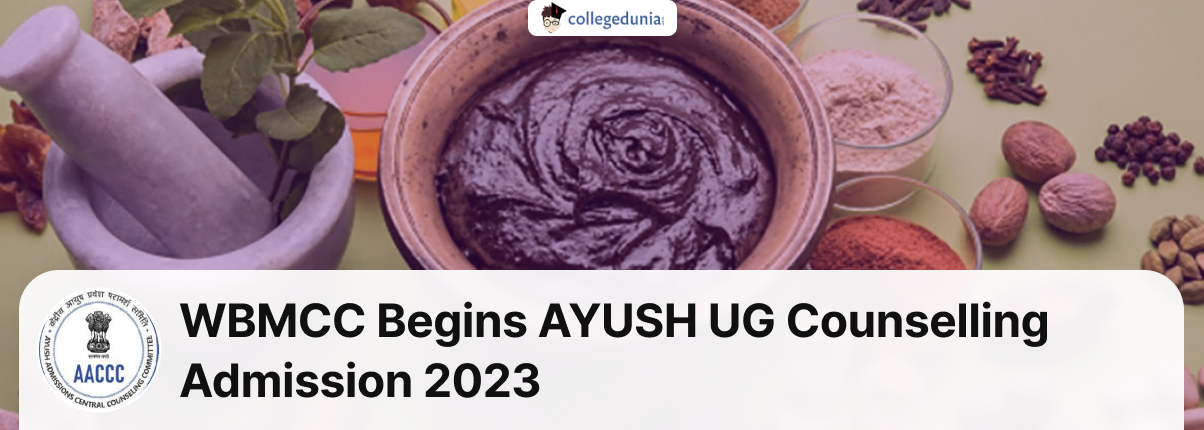 WBMCC Begins AYUSH UG Counselling Admission 2023; Round 1, 2 & 3 ...