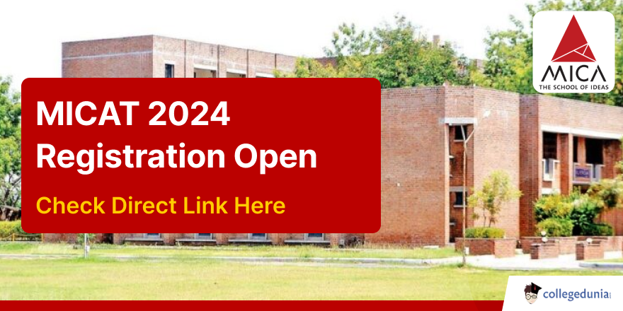 MICAT 2024 Registration Open @mica.ac.in; Apply till November 20