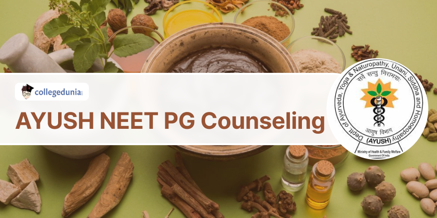 AYUSH NEET PG Counselling 2023 Round 3 Registration Ongoing @aaccc.gov.in; Choice Filling Open ...