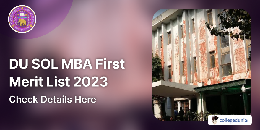 DU SOL MBA Second Merit List 2023 Released ; Pay Admission Fees till ...
