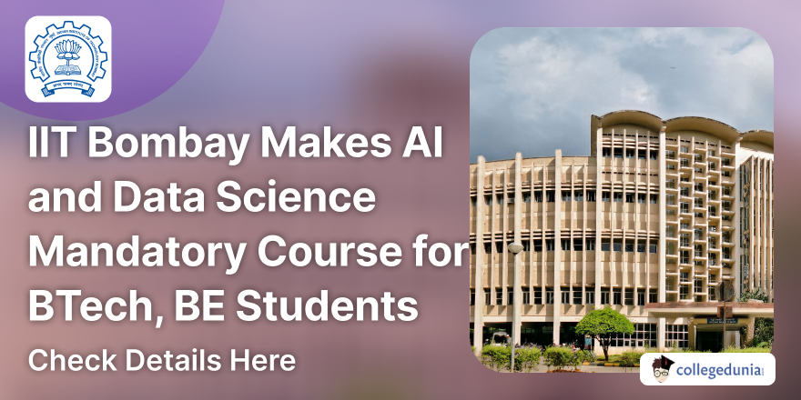 IIT Bombay Makes AI and Data Science Mandatory Course for BTech, BE ...