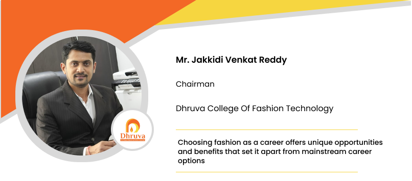 Dhruva College Of Fashion Technology: Mr. Jakkidi Venkat Reddy, Chairman