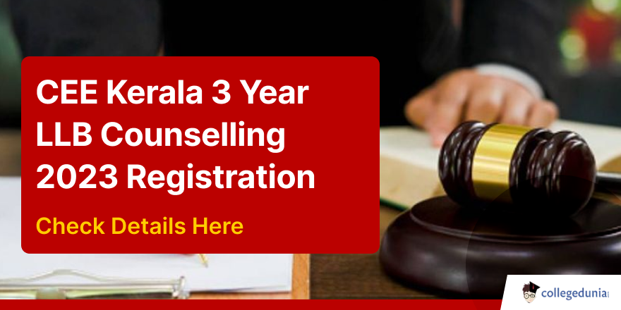 CEE Kerala 3 Year LLB Counselling 2023 Registration Open @cee.kerala ...