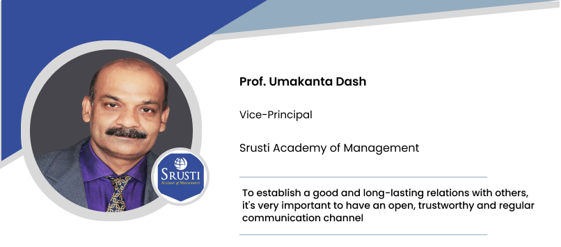 Srusti Academy of Management: Prof. Umakanta Dash, Vice-Principal