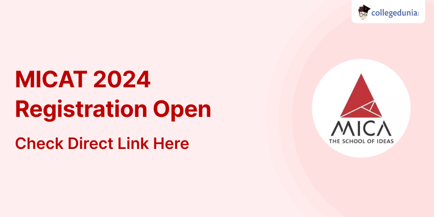 MICAT 2024 Phase 2 Registration Open @mica.ac.in till January 16 ...