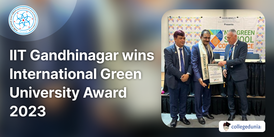 IIT Gandhinagar wins International Green University Award 2023 for ...