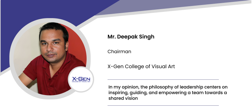 X-Gen College of Visual Art: Mr. Deepak Singh, Chairman