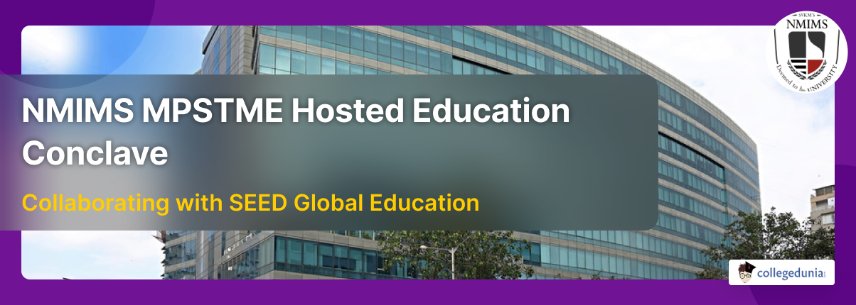 NMIMS MPSTME Hosted Education Conclave in Collaboration with SEED ...