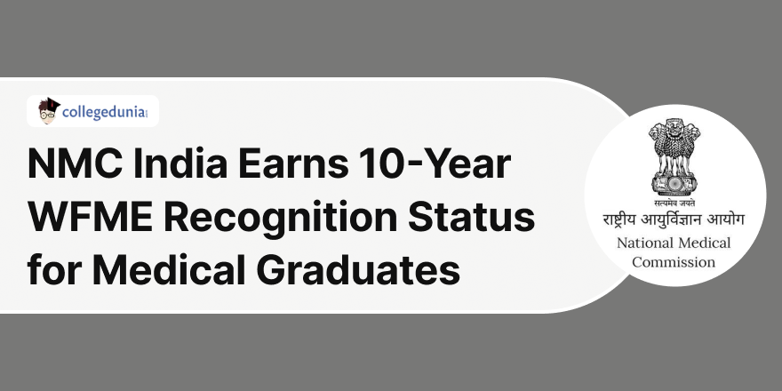 NMC India Earns 10-Year WFME Recognition Status for Medical Graduates ...