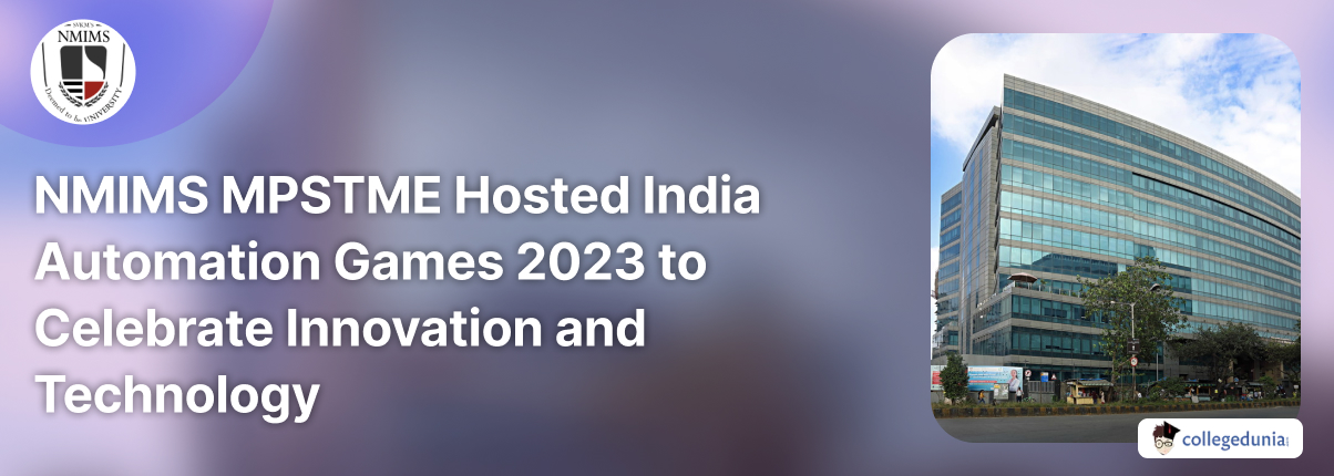 NMIMS MPSTME Hosted India Automation Games 2023 to Celebrate Innovation and Technology; Check ...