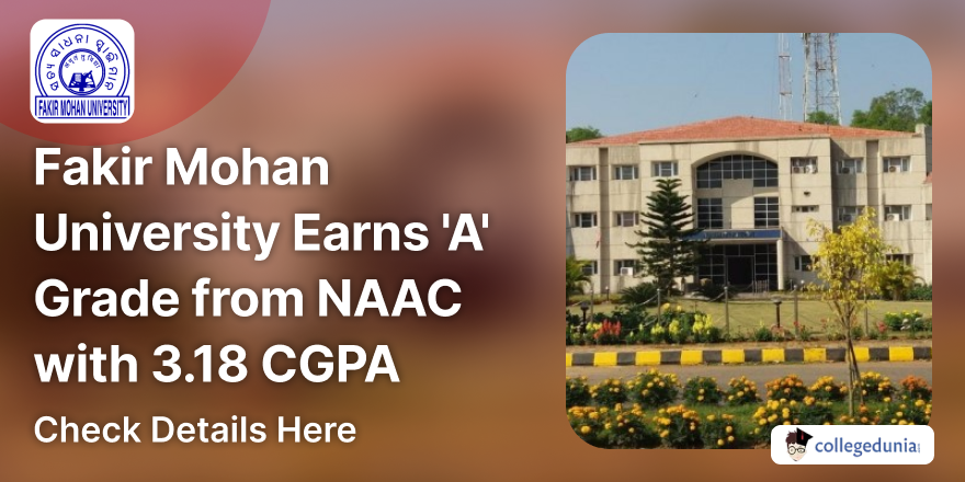 Fakir Mohan University Earns 'A' Grade from NAAC with 3.18 CGPA; Check Details Here